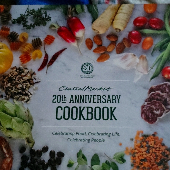 Central Market | Other | Austin Central Market 2th Anniversary Cookbook ...
